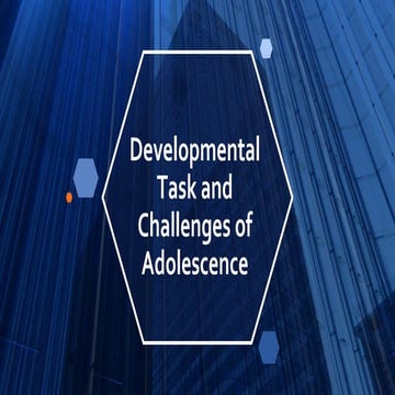 Developmental Task and Challenges of Adolescence.pptx