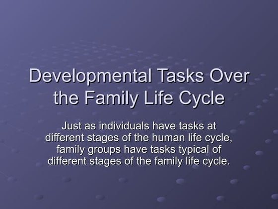 The Family Life Cycle | PPTX | Parenting Teens | Parenting