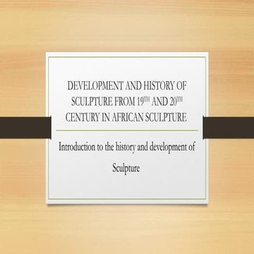 Evolution and Transformation of 19th and 20th Century African Sculpture ...