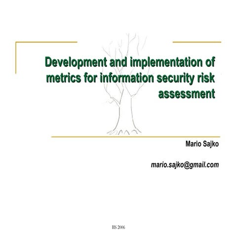 Development and implementation of metrics for information security risk ...