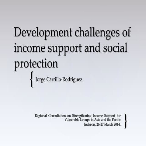 Development challenges of income support and social protection | PPTX
