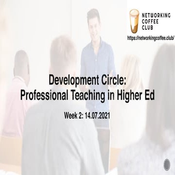 Development circle professional teaching in higher ed session 2 | PDF