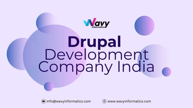 Drupal Development Company India - Wavy Informatics | PPT Drupal Development Company India - Wavy Informatics | PPT