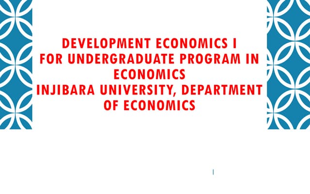 Development Economics definition and concepts: Chapter 1 | PPTX