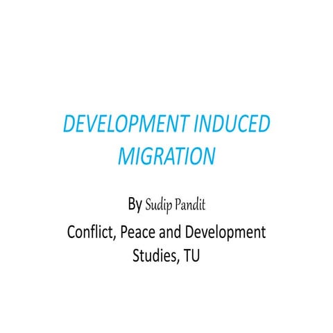 Development induced migration | PPT