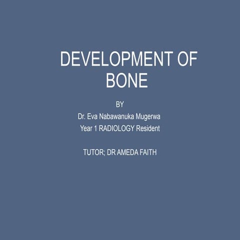 DEVELOPMENT OF BONE.pptx and embryology to | PPTX
