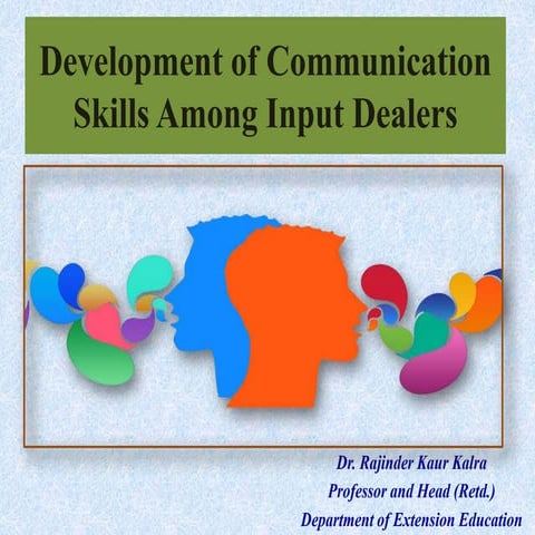 Development of communication skills among input dealers | PPTX