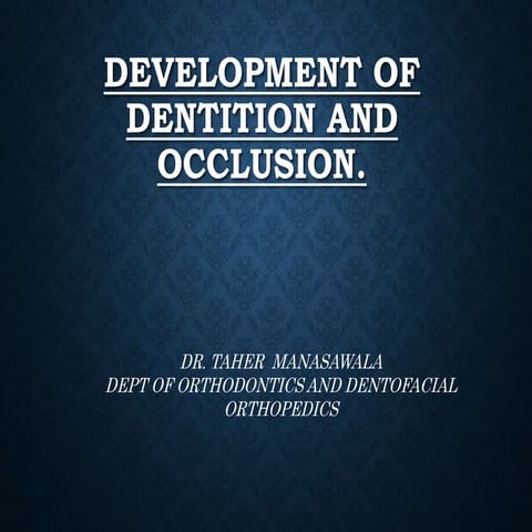 Development of dentition | PPTX