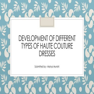 Development of different types of haute couture dresses.pdf