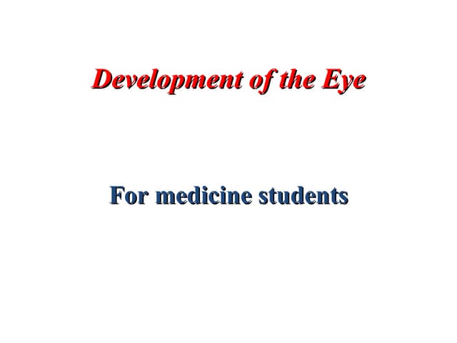 Embryology of the eye | PPTX