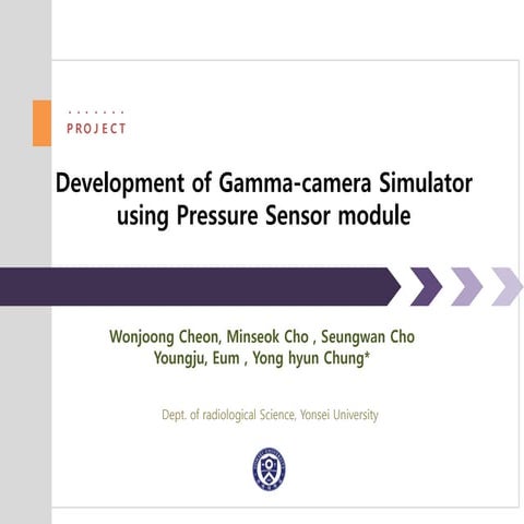 Development of gamma camera simulator using arduino capston design_yonseiuniv | PPTX
