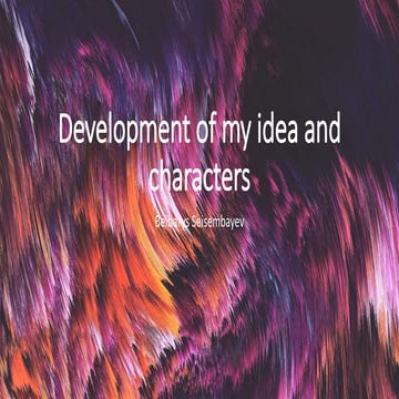 Development of ideas and characters | PPT