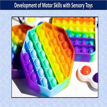 Development of Motor Skills with Sensory Toys.pptx