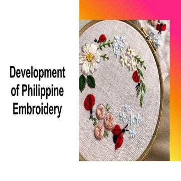Development of Philippine Embroidery.pptx