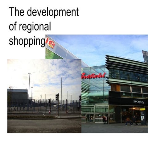 Development of regional shopping centres in business | PPT