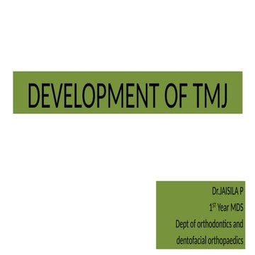 DEVELOPMENT OF TMJ IN orthodpntics23.pptx