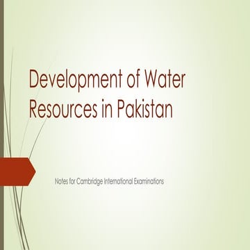 Development of water resources in Pakistan Notes for CIE | PPTX