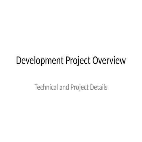 Development_Project_Overview.pptx file for software | PPTX