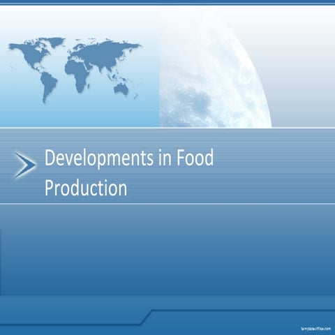 Sec 4 Exp Developments In Food Production | PPT | Agriculture | Industries