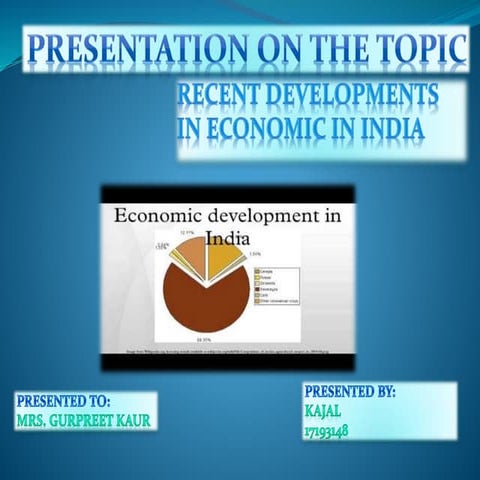 Developments in economic in india | PPTX