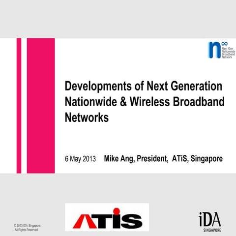 Developments of Next Generation Nationwide & Wireless Broadband ...