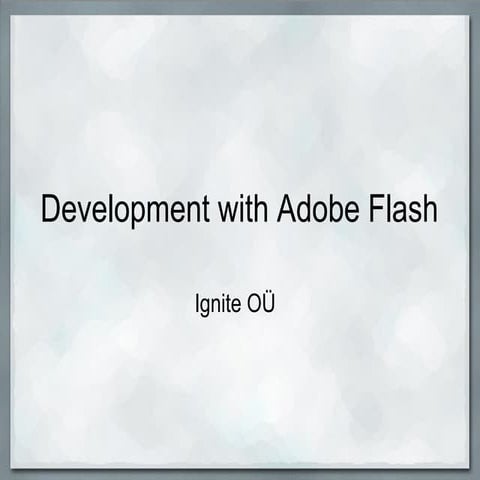 Development with Adobe Flash | PPT