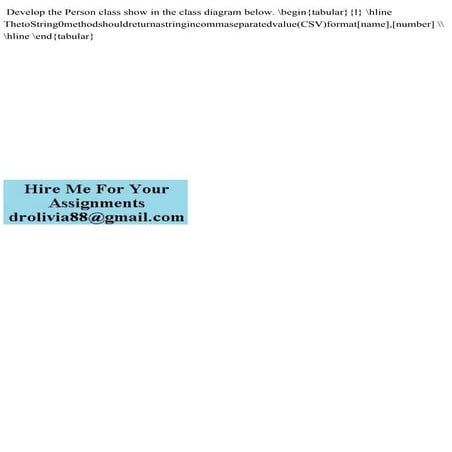 Develop the Person class show in the class diagram below. begin{tabu.pdf