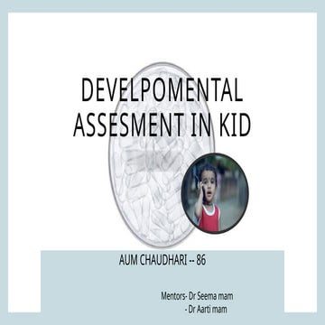 DEVELPOMENTAL ASSESMENT IN CHILDREN 2-2.pptx