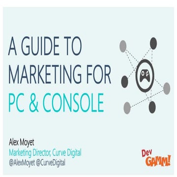 Guide to video game marketing for PC and Console | PPTX