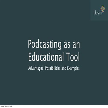 Devia Podcasting As An Educational Tool Barcamp Antwerp | KEY