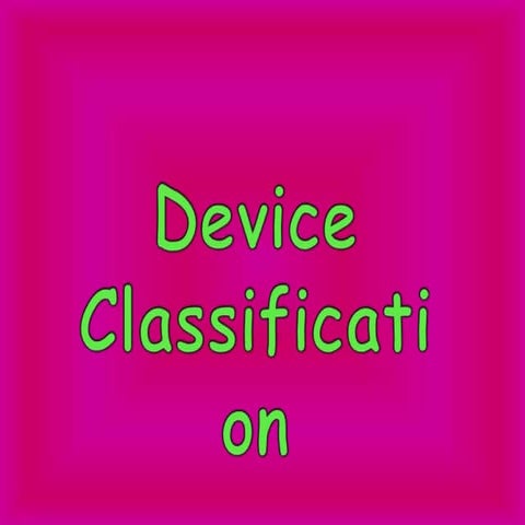 Classification Of Devices | PPT