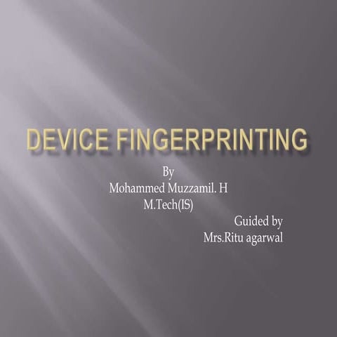Device finger printing | PPT