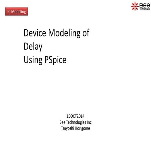 Device Modeling of Delay using PSpice | PPTX | Consumer Electronics | Technology & Computing