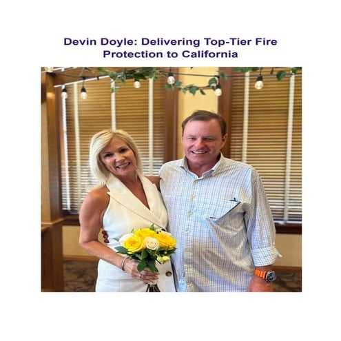 Devin Doyle: Delivering Top-Tier Fire Protection to California | PDF