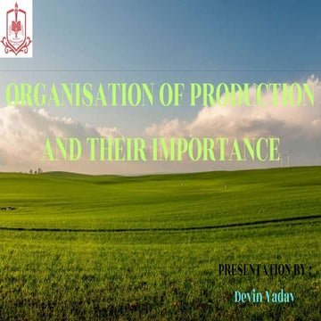 Organisation of production and their importance.pptx