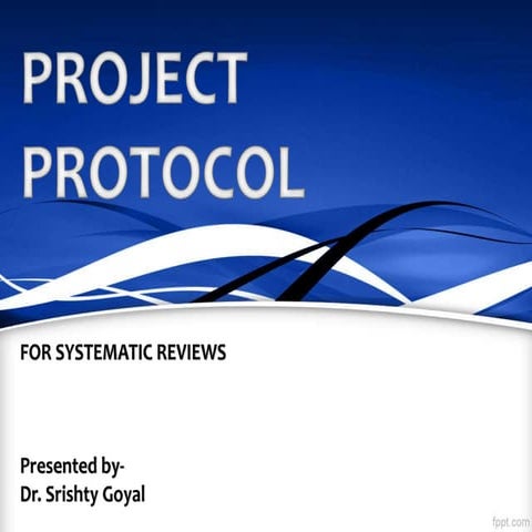 DEVISING A PROJECT PROTOCOL FOR SYSTEMATIC REVIEW (PROSPERO GUIDELINES ...