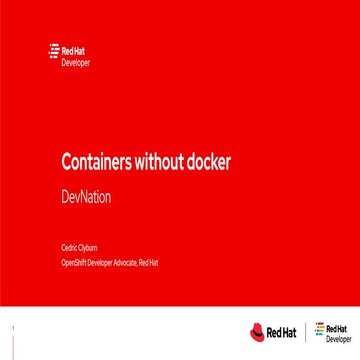 Containers Without Docker Devnation Tech Talk Ppt