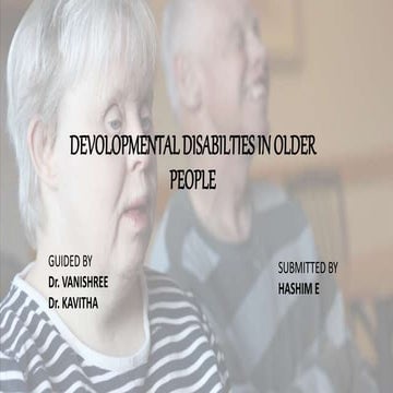 DEVOLOPMENTAL DISABILTIES IN OLDER PEOPLE NEW.pptx