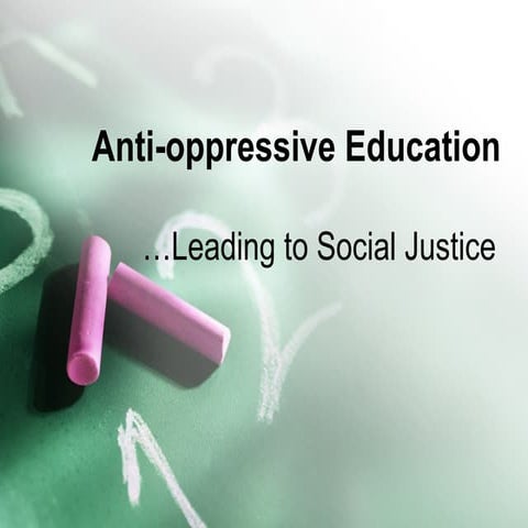 Anti-Oppressive Education | PPT