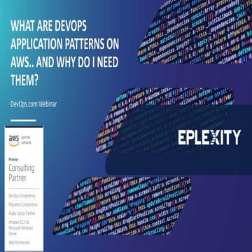 What are DevOps Application Patterns on AWS…and why do I need them? | PPT