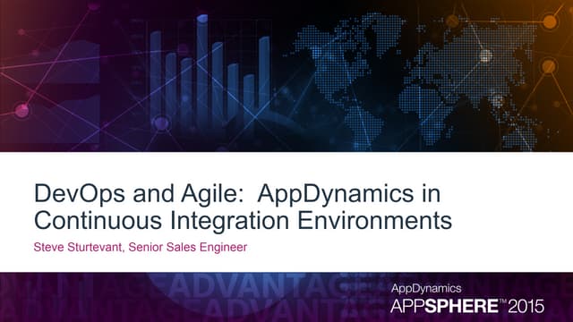 Appsphere 15 Devops And Agile Appdynamics In Continuous Integration