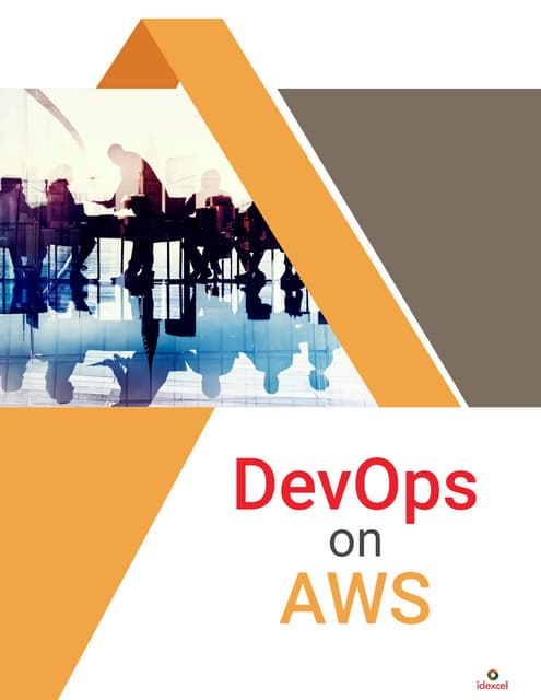 AWS DevOps: Introduction to DevOps on AWS | PDF AWS DevOps: Introduction to DevOps on AWS | PDF
