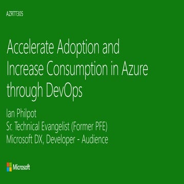 Accelerate Adoption and Increase Consumption in Azure through DevOps | PPT