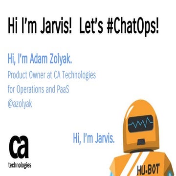 Hello, I'm Jarvis! Let's #ChatOps ! | PPT