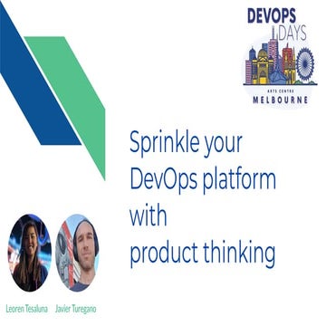 Sprinkle your Devops platform with product thinking | PPT