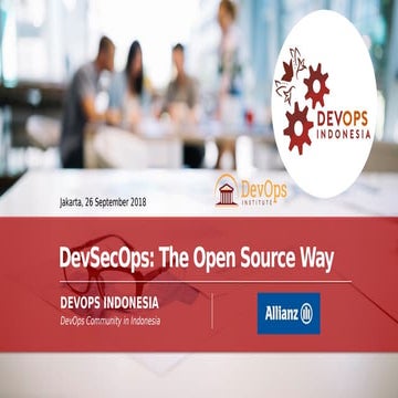Devops Indonesia Devsecops The Open Source Way Ppt Free Download