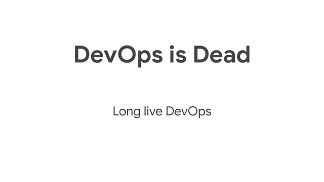 DevOps is dead, long live DevOps | PDF DevOps is dead, long live DevOps | PDF