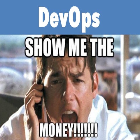 Dev Ops show me the money ignite | PDF