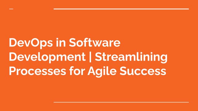 Devops In Software Development Streamlining Processes For Agile