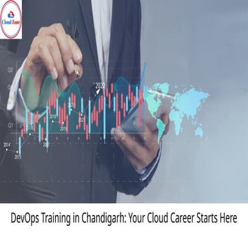 DevOps Training in Chandigarh: Your Gateway to a Cloud Career | PPTX